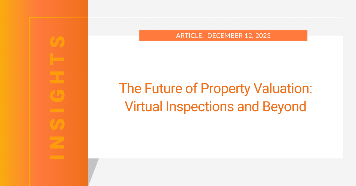 The Future of Property Valuation: Virtual Inspections and Beyond ...