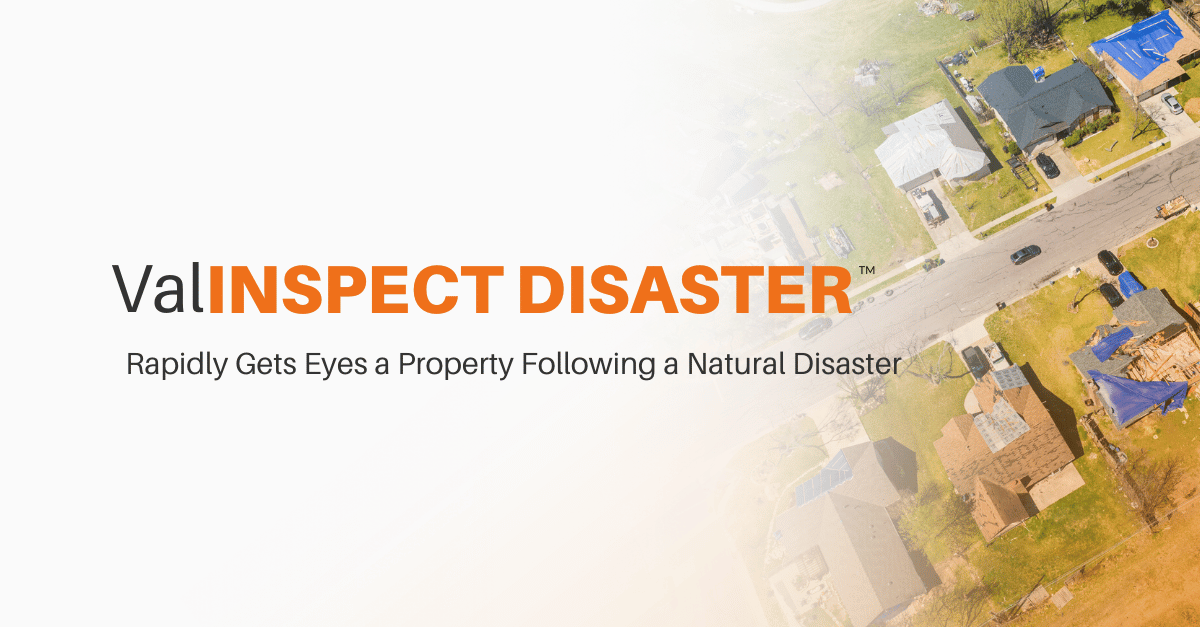ValINSPECT Disaster | Valligent, a Veros Software Company