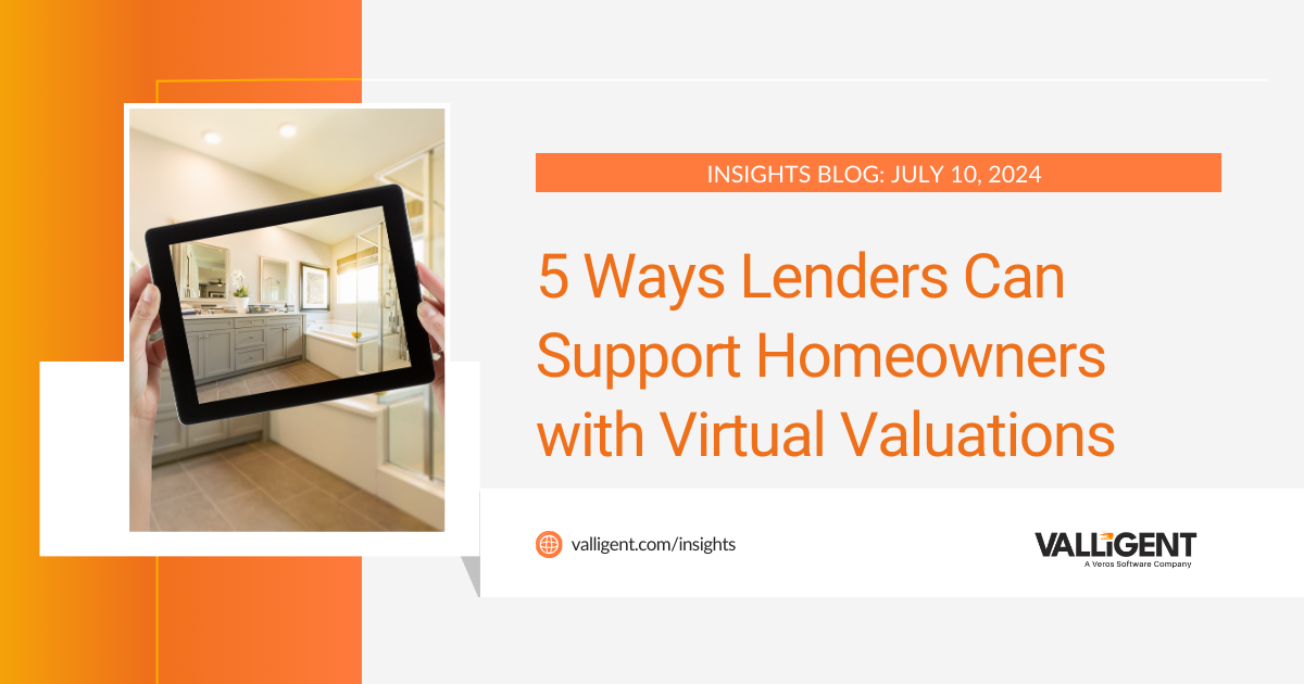 5 Ways Lenders Can Support Homeowners with Virtual Valuations ...