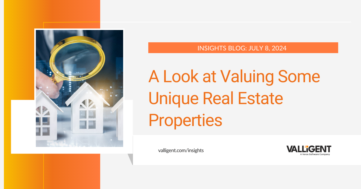 A Look at Valuing Some Unique Real Estate Properties | Valligent, a ...