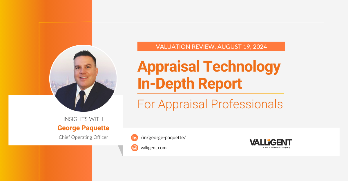 Valuation Review: Appraisal Technology Report | Valligent, a Veros ...